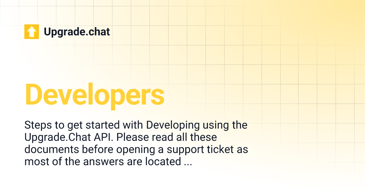 Developers | Upgrade.chat